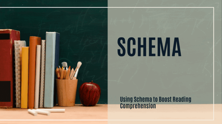 Use Schema to Boost Reading Comprehension - Apricot Tree Academy