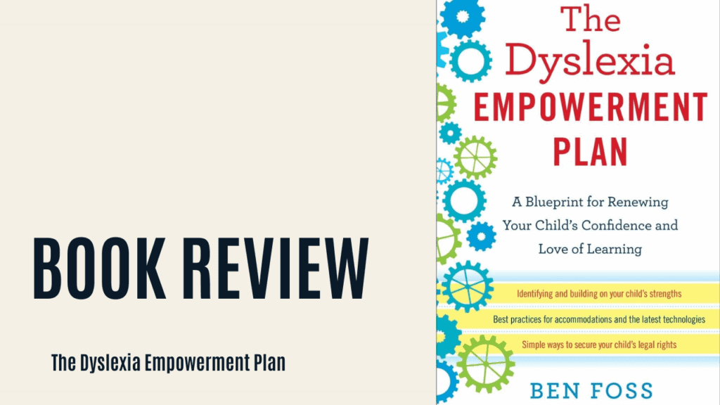 Book Review: The Dyslexia Empowerment Plan - Apricot Tree Academy